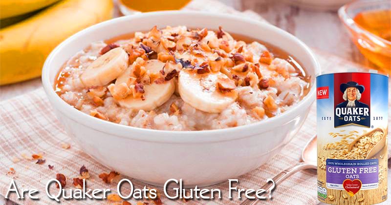 Are Quaker Oats Gluten Free ? – Nutrition Facts and Health Benefits ...