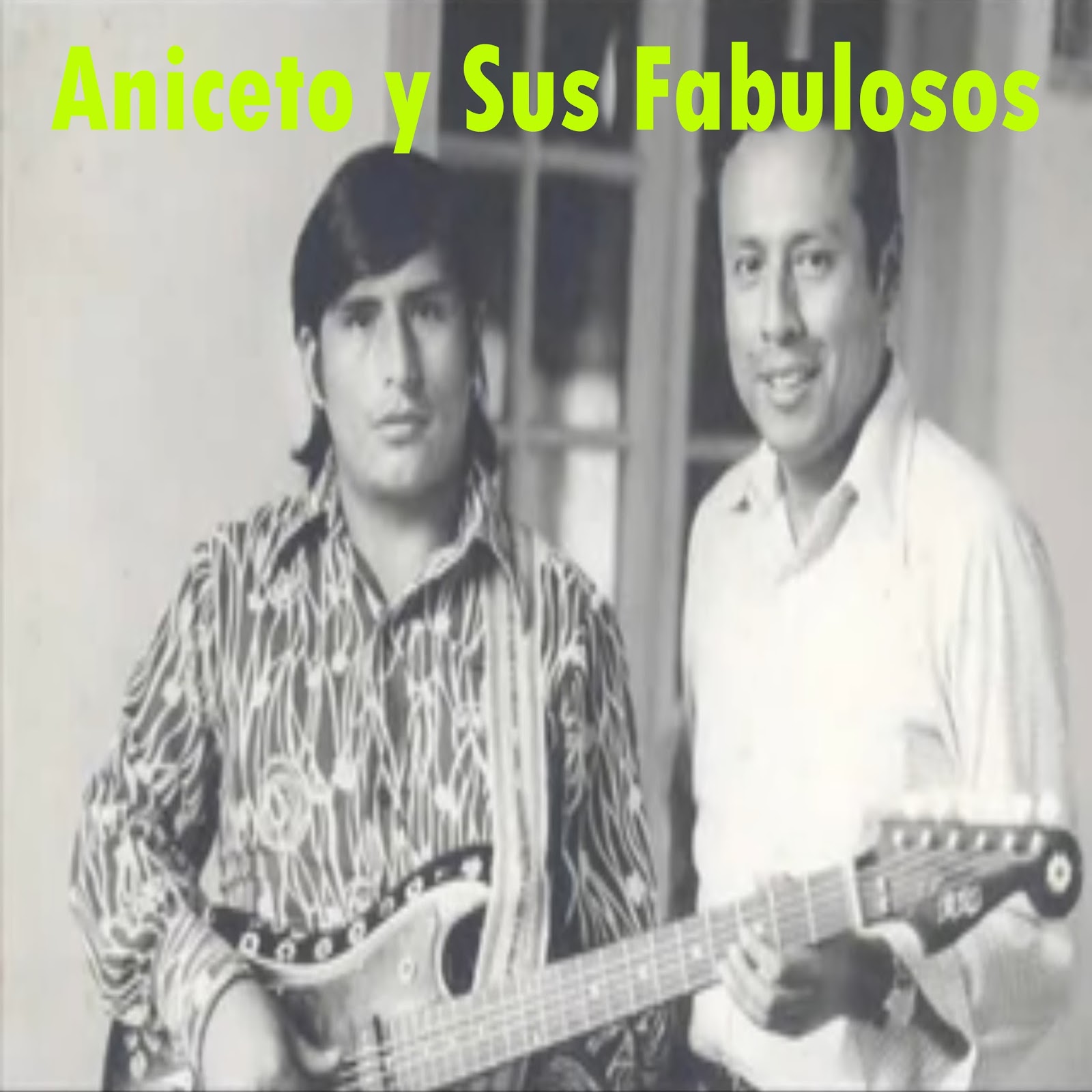 TROPICALES DEL RECUERDO: Aniceto y Sus Fabulosos