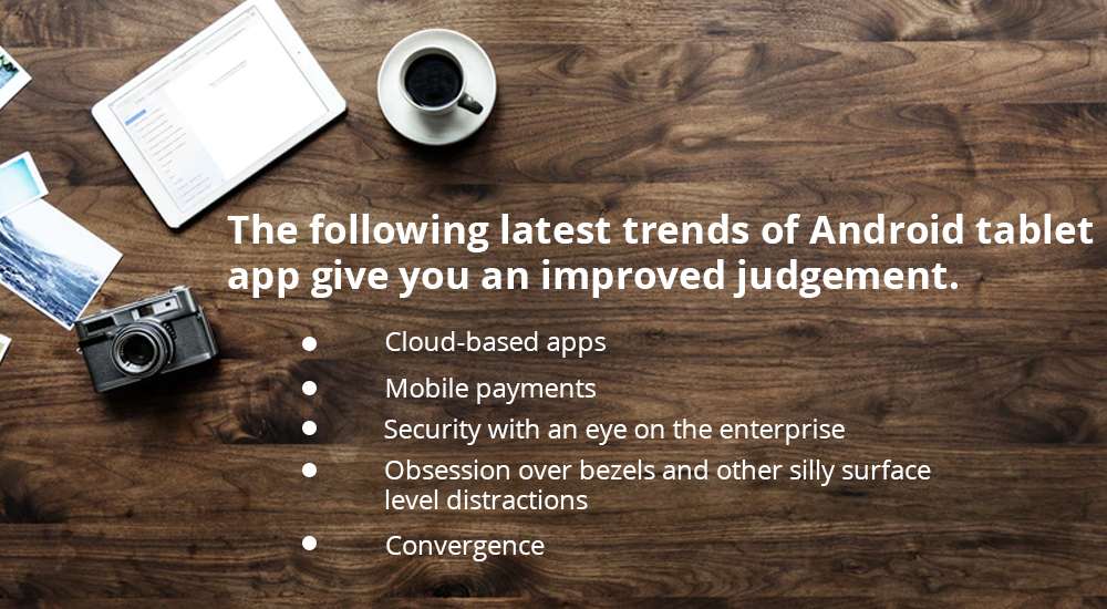 Trends In Android Tablet App
