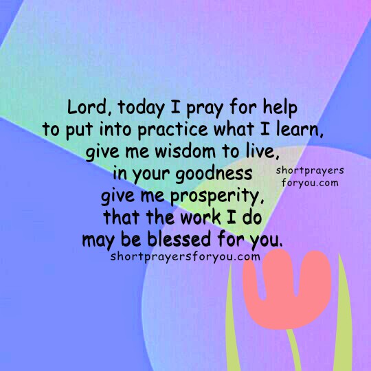 Morning Christian Prayer to practice what I learn at work or in my studies