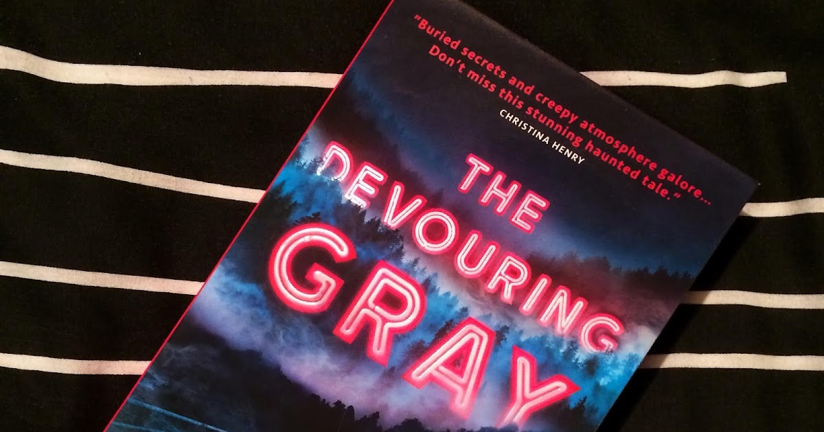 Review: The Devouring Gray by Christine Lynn Herman (#Ad) ~ Once Upon a ...