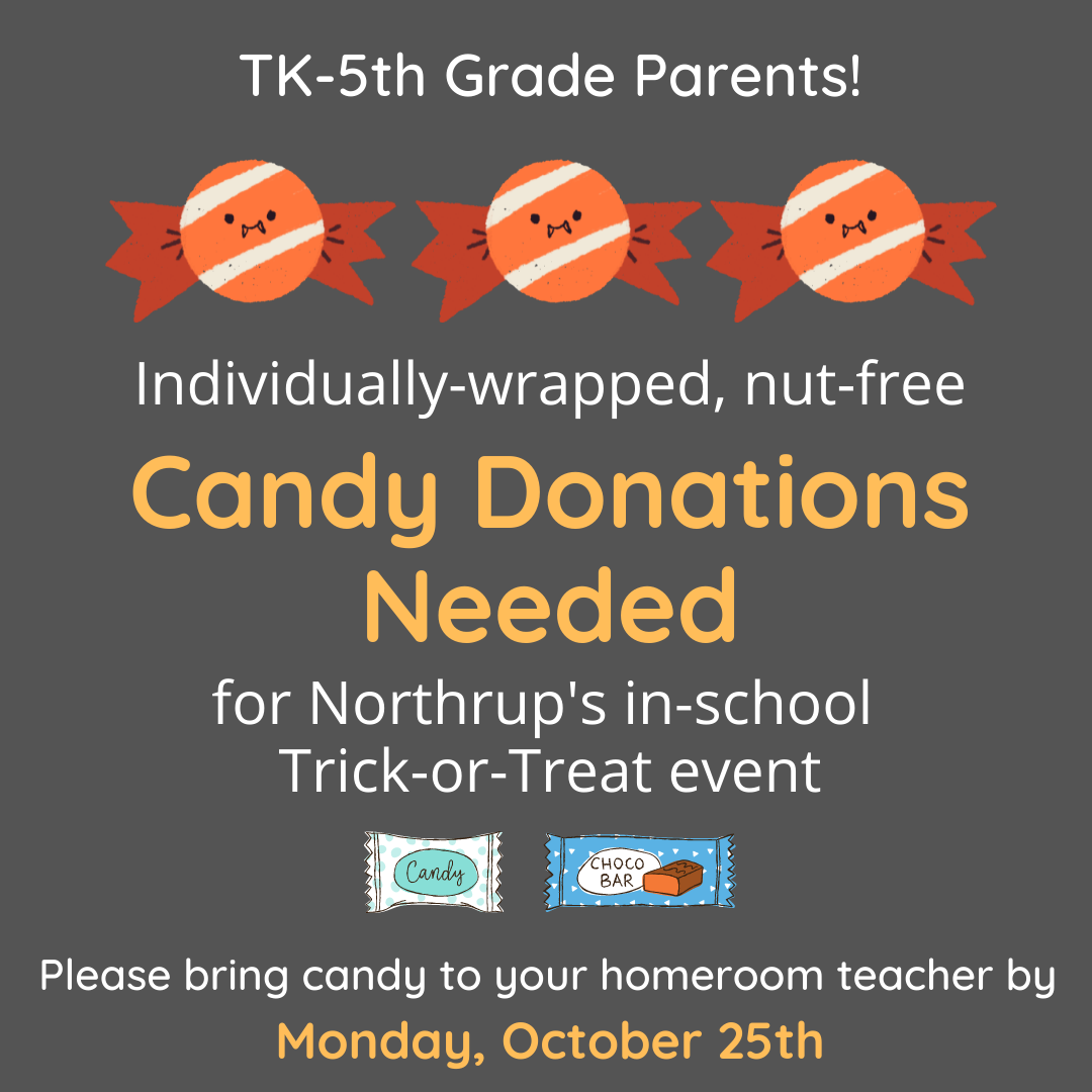 Northrup PTA: TK-5th Grade: Candy Donations Needed for Trick-or ...