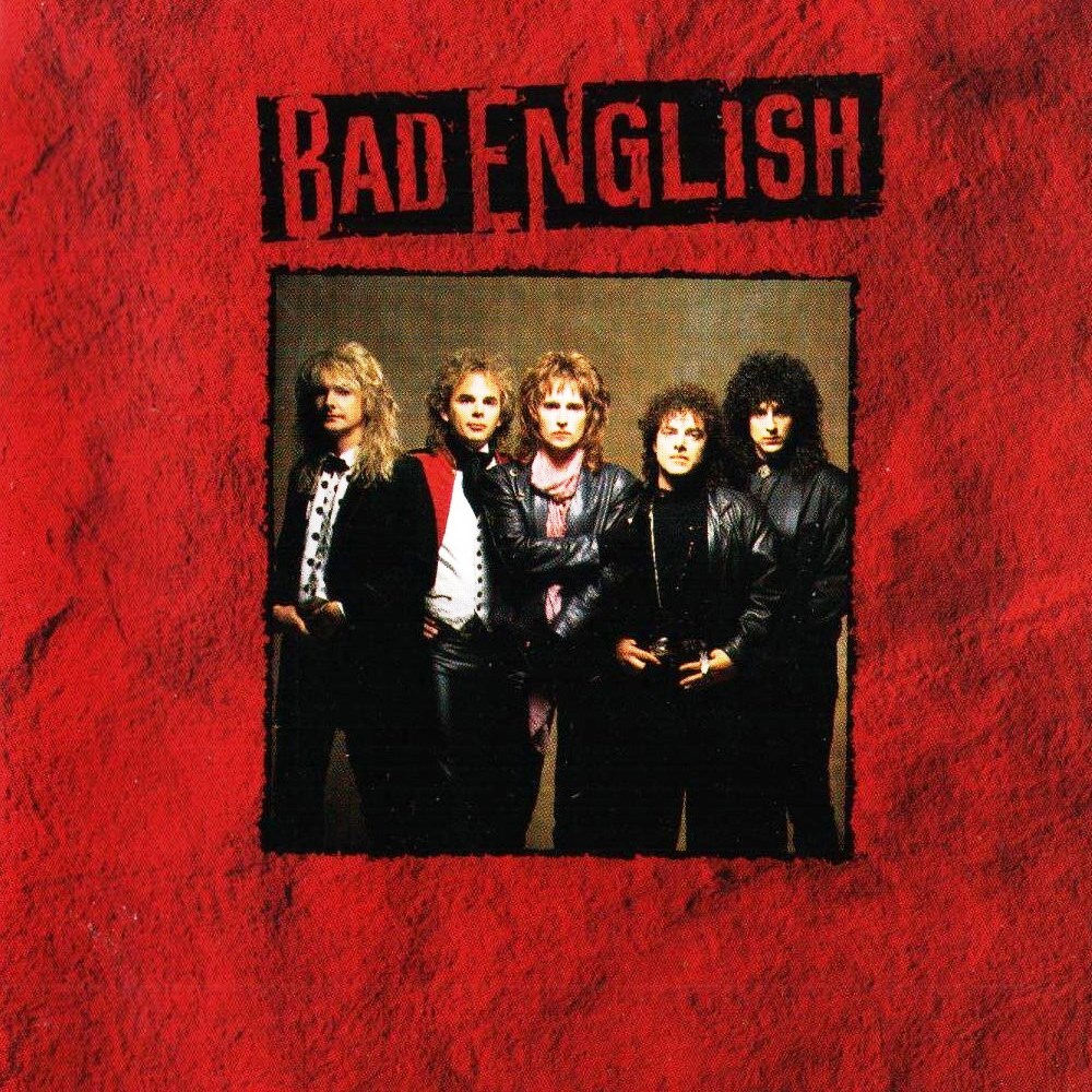 Rare & classics AOR/melodic rock/Hard rock music: Bad English (1989) (US)