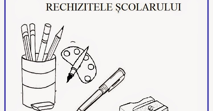 Lumea lui Scolarel...: Rechizitele școlarului (de colorat)