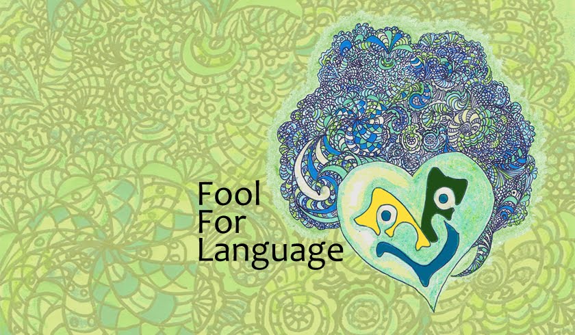 Fool For Language