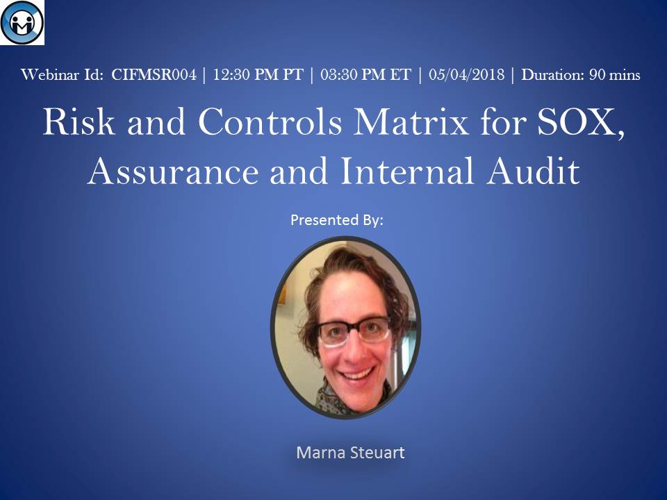 Risk and Controls Matrix for SOX, Assurance and Internal Audit