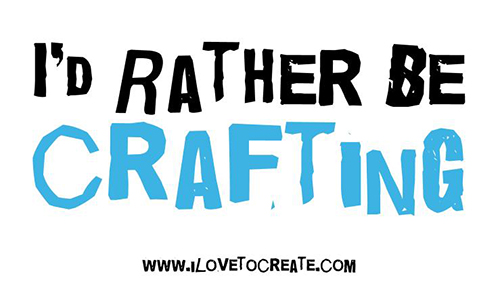 iLoveToCreate Blog: 20 Creative & Crafty Quotes to Share