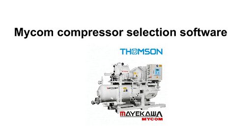 PHẦN MỀM - Tính chu trình lạnh và chọn máy nén mycom (Mayekawa ...
