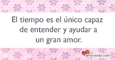 Amor y Tinta: Frases de amor sobre el tiempo