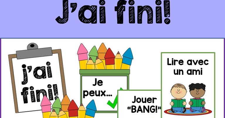 J'ai fini choices - Primary French Immersion Resources