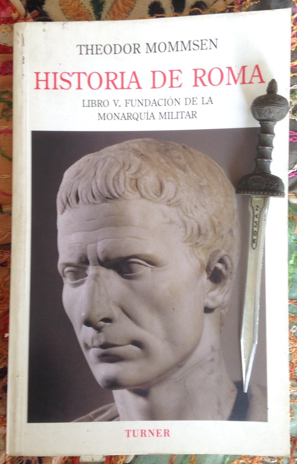 Libros de Olethros: HISTORIA DE ROMA. Theodor Mommsen