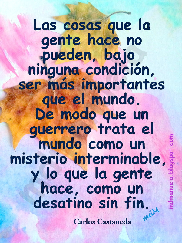 Frases con Imágenes y más: Citas de Carlos Castaneda