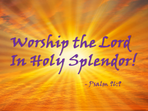 Abiding Love Sermons: Splendor of the Lord!, December 31