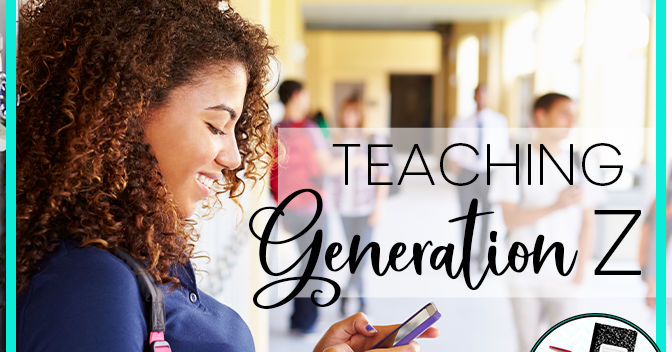 Three Tips for Teaching Generation Z | The Daring English Teacher
