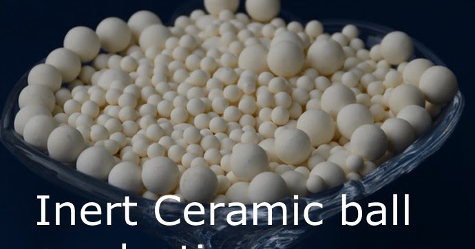 Inert Ceramic ball production process