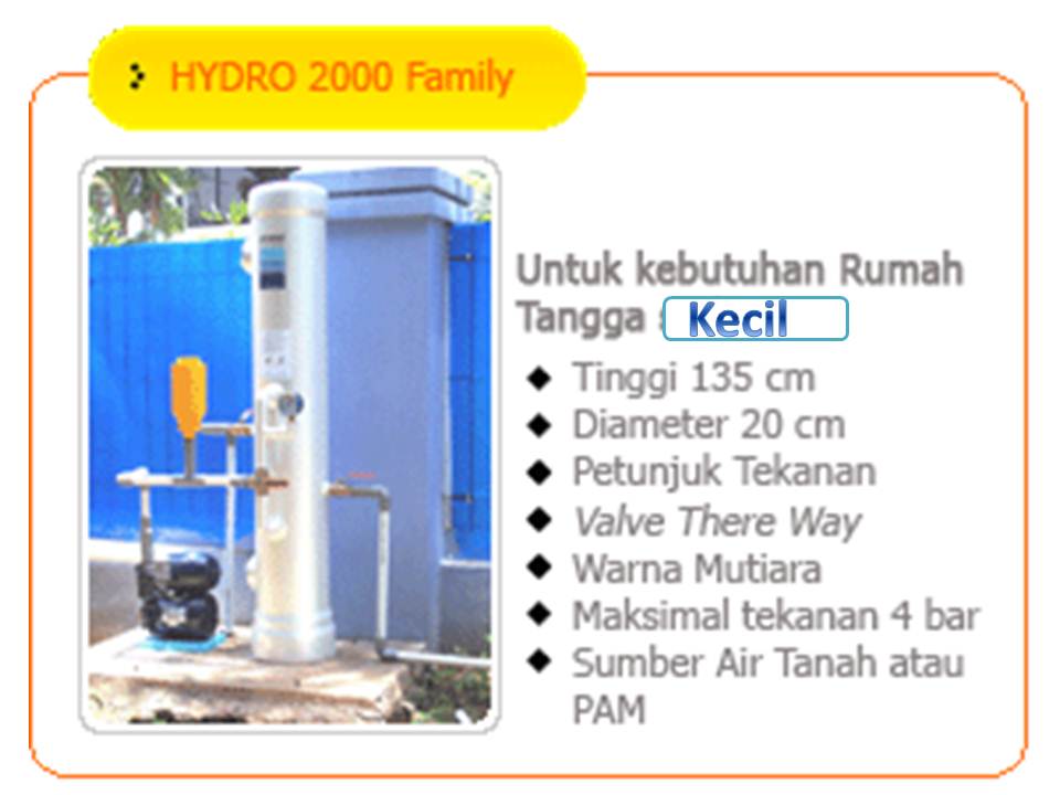 filter Air: Filter Air HYDRO Untuk kapasitas Rumah Tangga