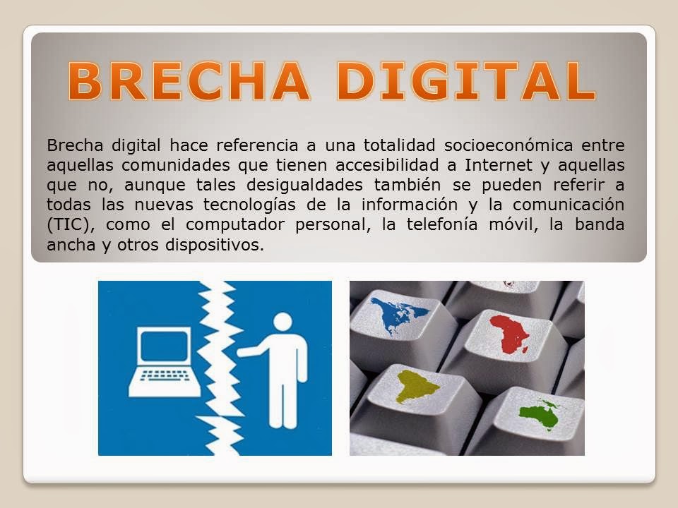 INFORMATICA 1ºBACHILLERATO: LA BRECHA DIGITAL