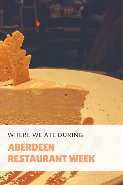 Aberdeen Restaurant Week | Where we ate | Dinner Stories