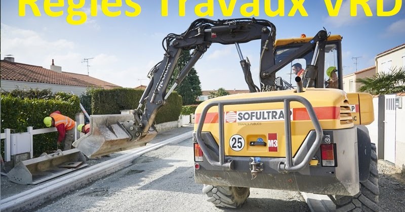 Travaux VRD - Conception et mise en oeuvre