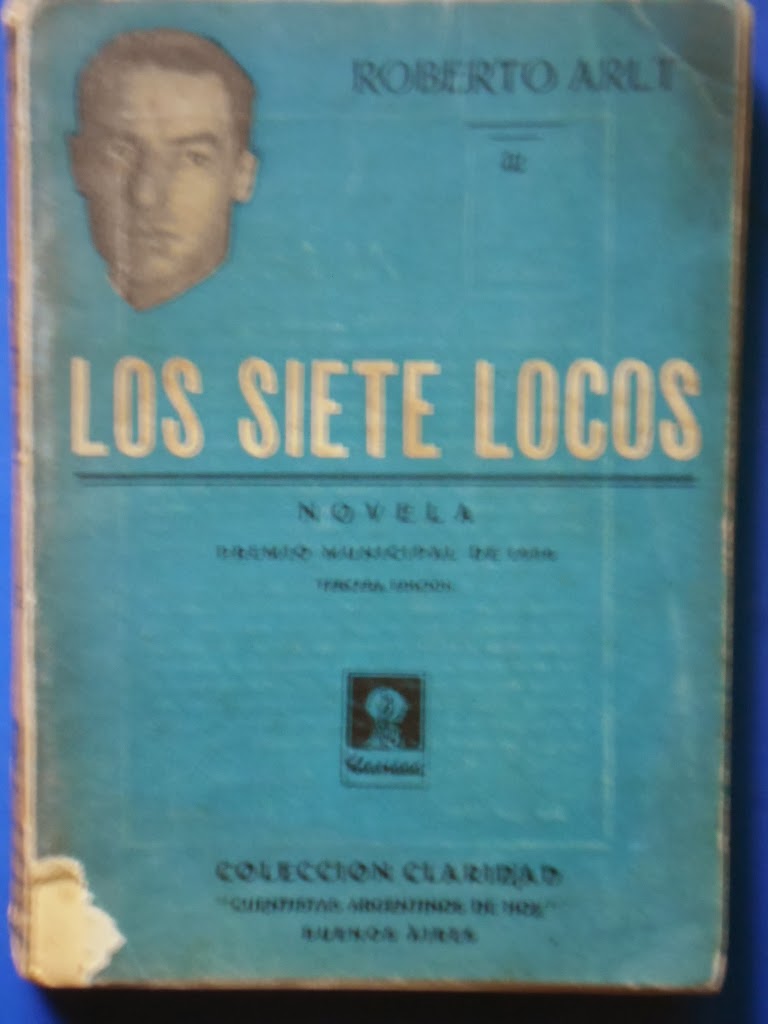 LA PLUMA LIBROS: LOS SIETE LOCOS – ROBERTO ARLT