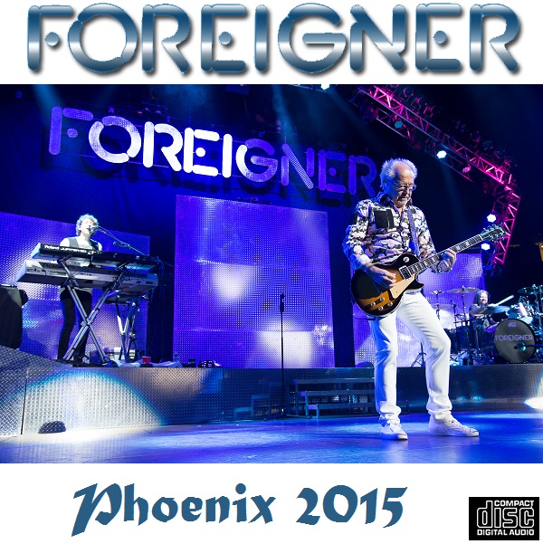 World Of BOOTLEGS: BOOTLEG : Foreigner - Ak Chin Pavilion, Phoenix, 26 ...