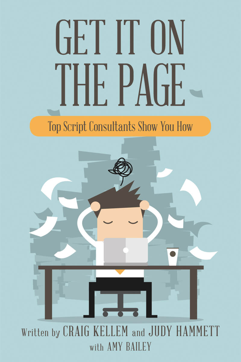 Get It On The Page with Top Script Consultants Craig Kellem and Judy ...