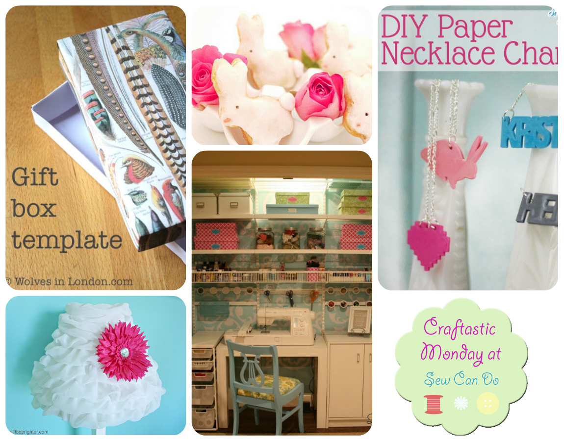 Sew Can Do: Show Off Your Crafts & Creations: The Craftastic Monday ...