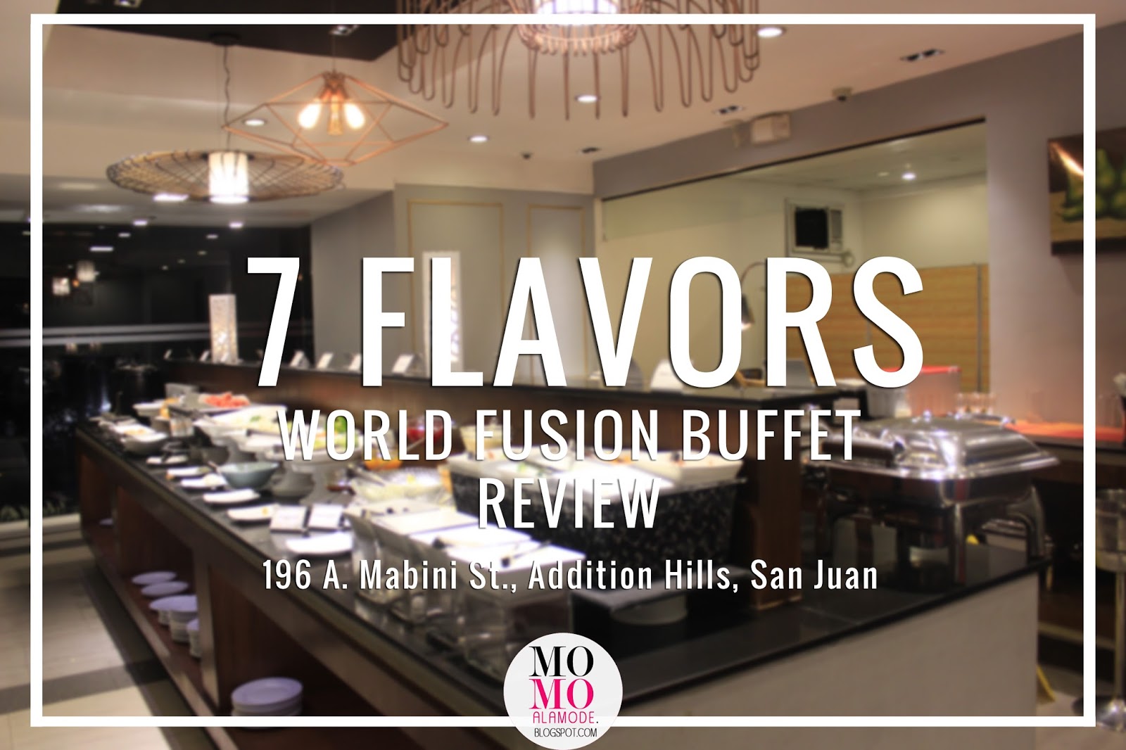 7 Flavors by Chef Boy Logro World Fusion Buffet-Review - Momo à la Mode