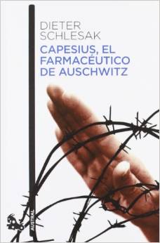 Novelas históricas: Capesius, el farmacéutico de Auschwitz