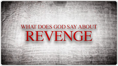 Gods411 : Is Revenge OK With God?