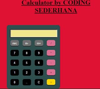 Coding Sederhana: MEMBUAT KALKULATOR