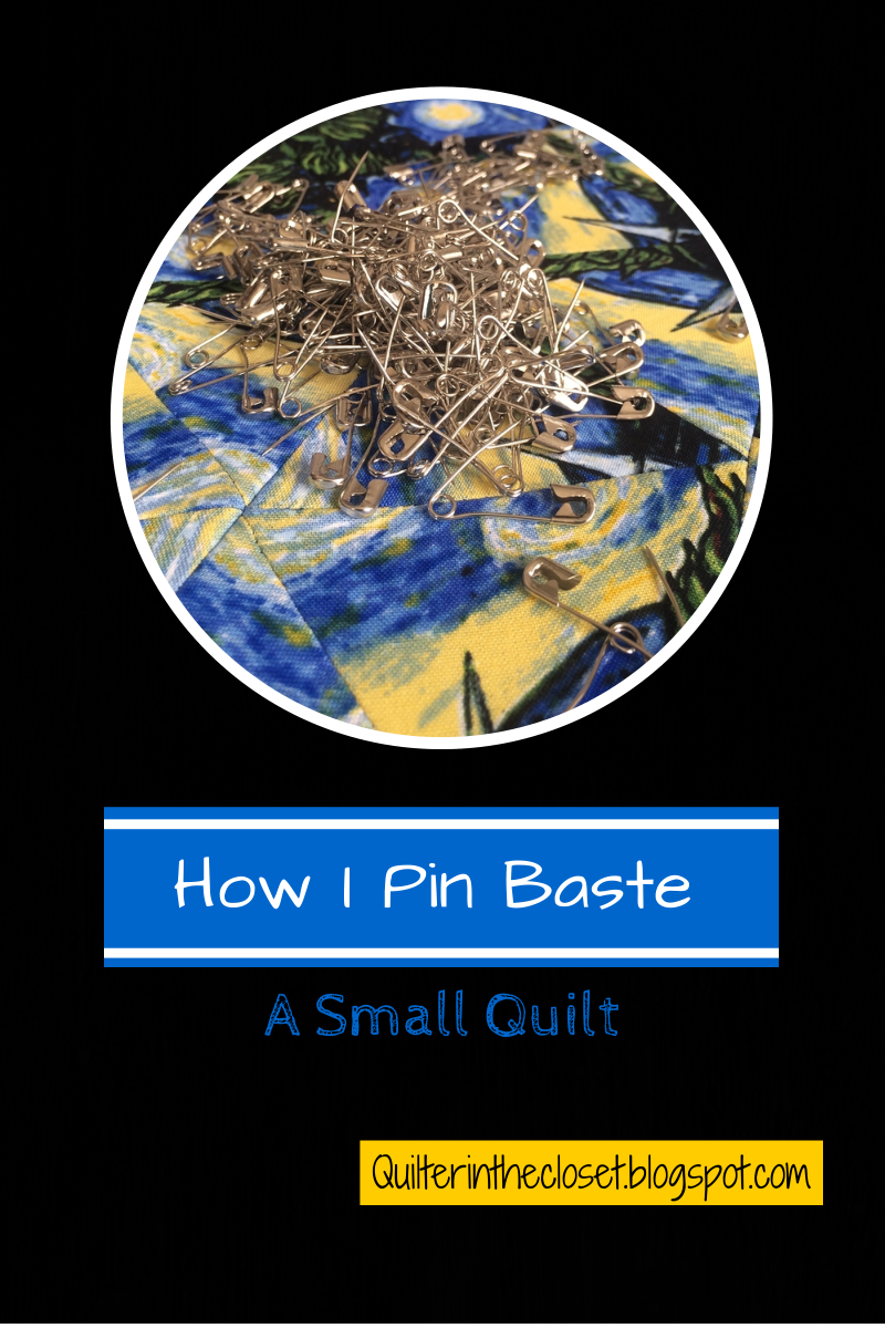 Quilter in the Closet: How to pin baste a small quilt - a How "I" do it ...