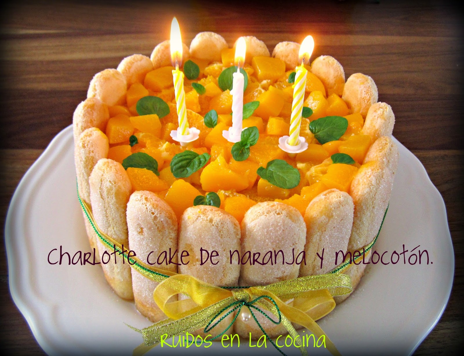 Ruidos en la cocina: Charlotte cake o Tarta Carlota de naranja y melocotón