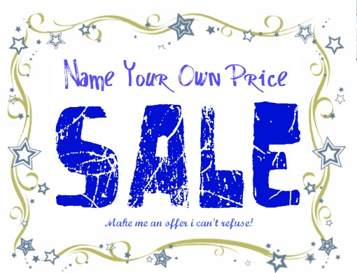 Tell'n It!: Name Your OWN PRICE SALE~