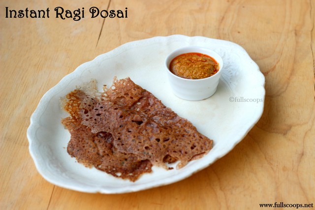 Instant Ragi Dosai ~ Full Scoops - A food blog with easy,simple & tasty ...