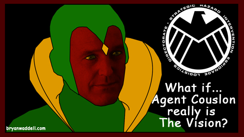 Agent Coulson as The Vision Meme: A What If? Look