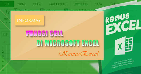 Rumus CELL (Fungsi CELL) di Microsoft Excel - Kamus Excel