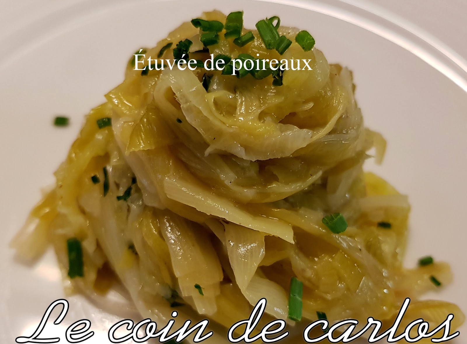 Le coin de Carlos: Étuvée de poireaux