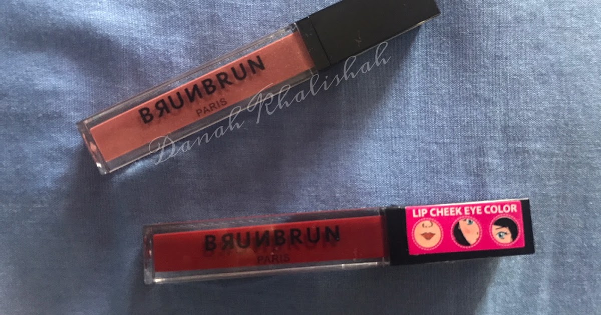 REVIEW BRUN BRUN PARIS LIP GLACE & LIP CHEEK EYE COLOR