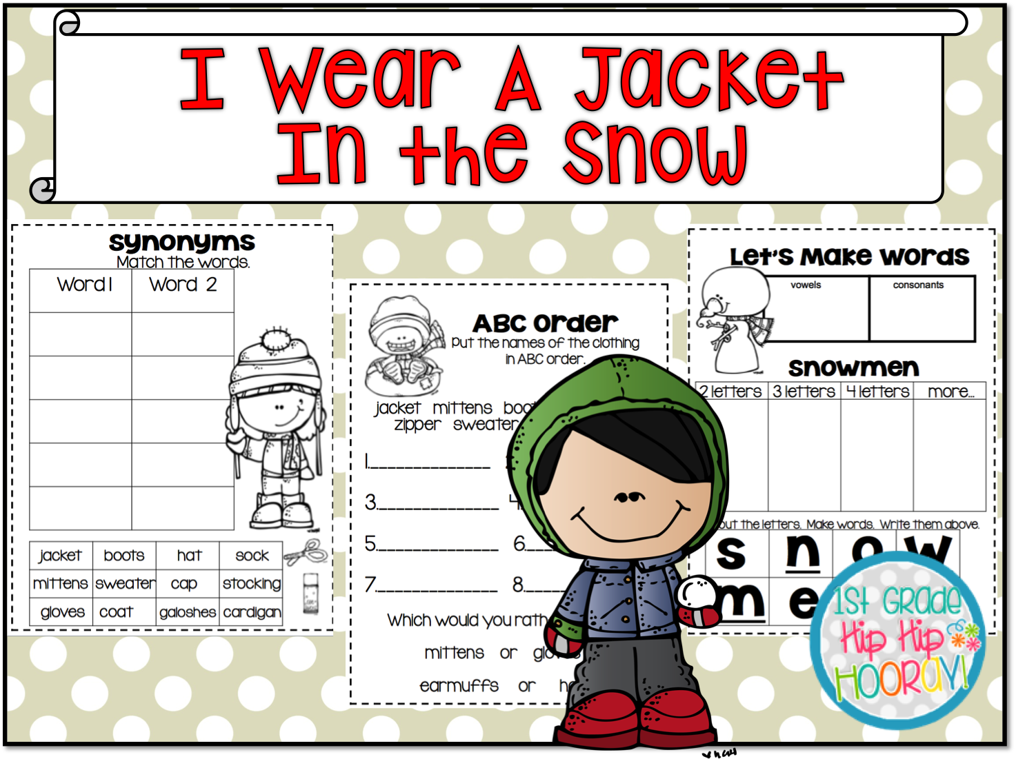 1st Grade Hip Hip Hooray!: The Jacket I Wear in the Snow