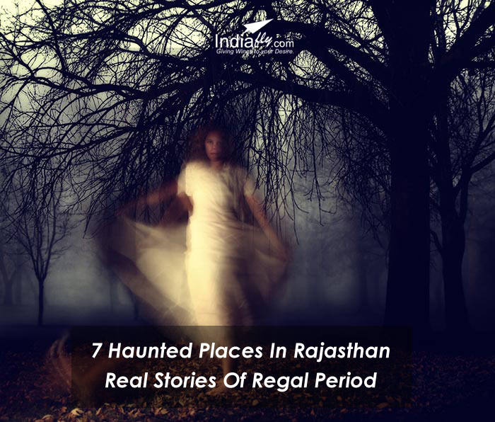 7 Haunted Places In Rajasthan: Real Stories Of Regal PeriodDigital Gyan ...