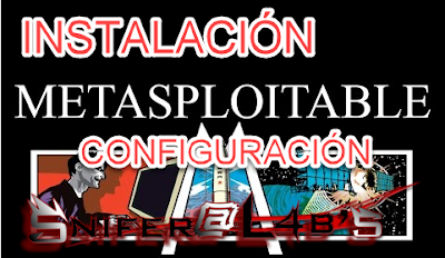 Metasploitable 3 - Instalación y Configuración bajo Windows! – Snifer@L4b's