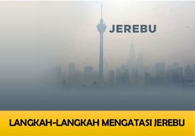 LANGKAH-LANGKAH MENGATASI JEREBU