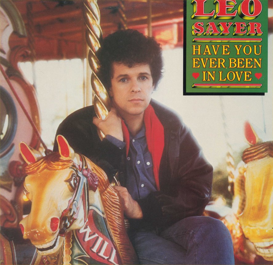 Rock On Vinyl: Leo Sayer - Have You Ever Been In Love (1983)