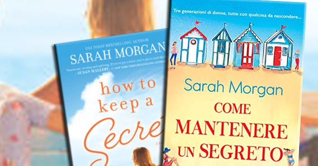 Come mantenere un segreto di Sarah Morgan, in arrivo a luglio!