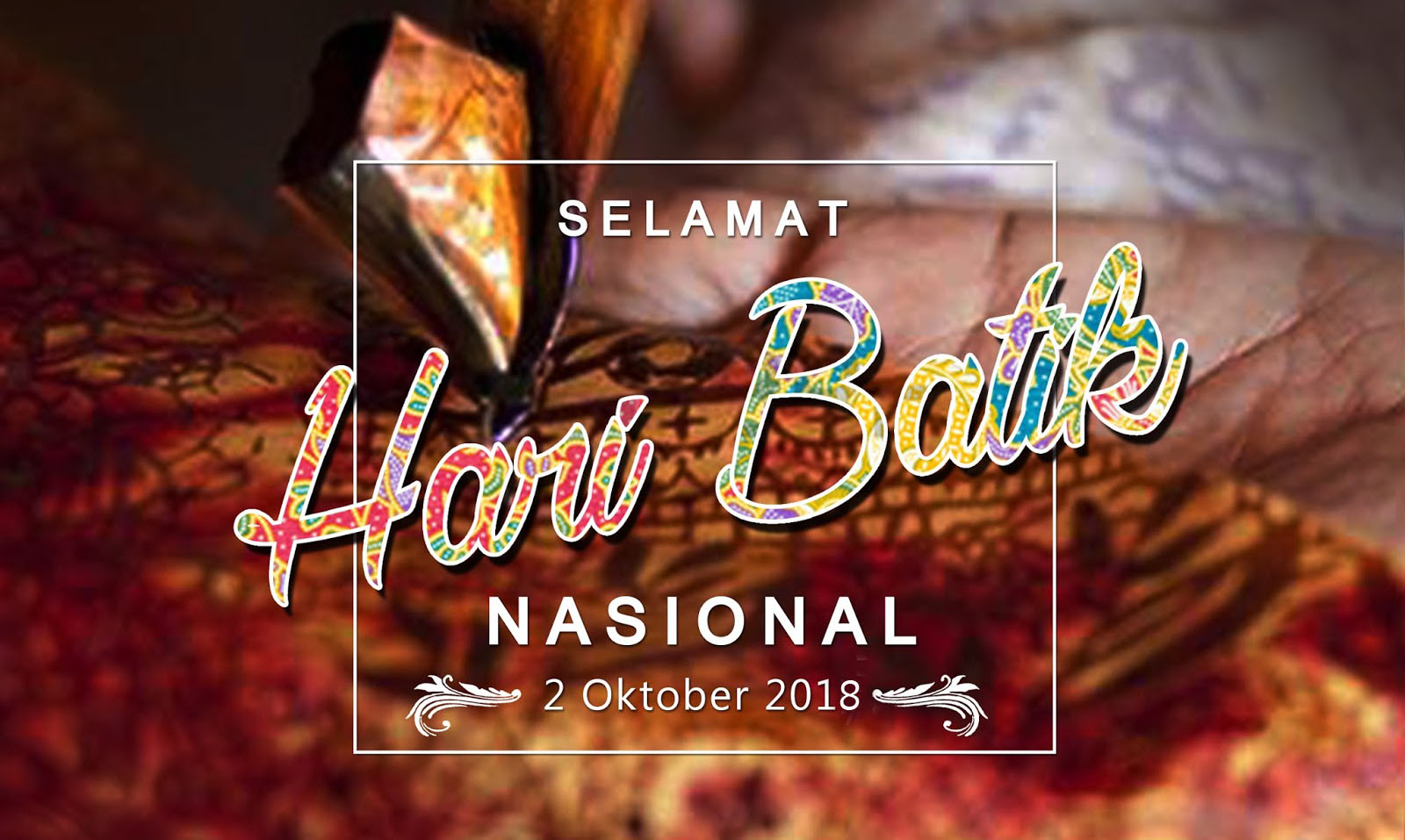 Ucapan Selamat Hari Batik Nasional - miraclewijaya.com