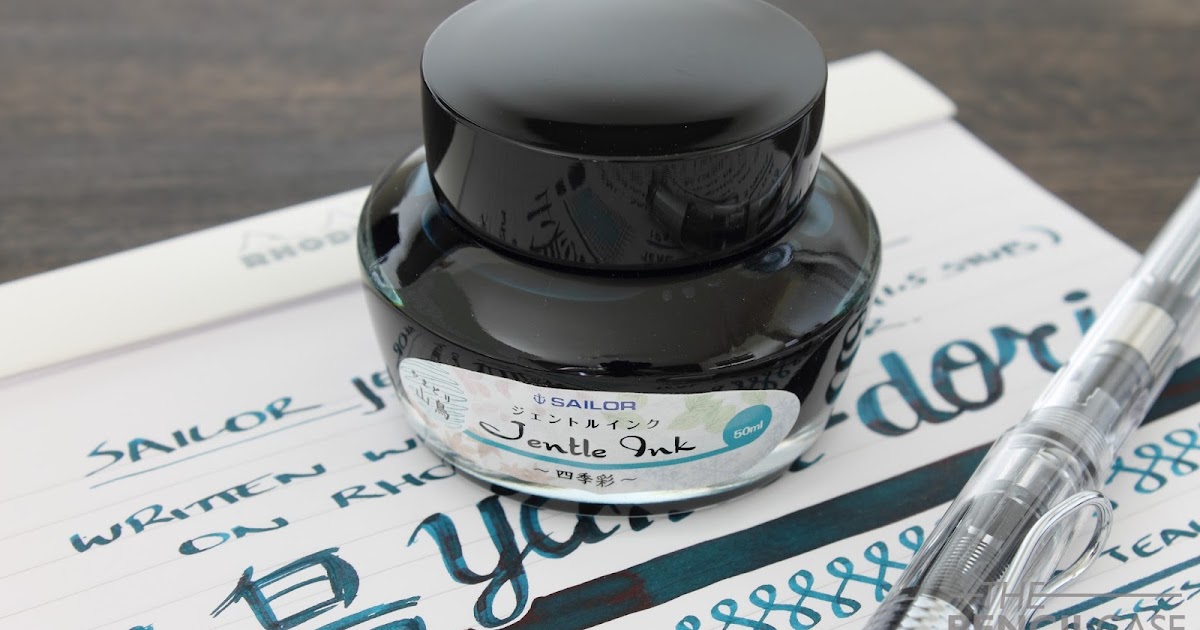 INKTASTIC: SAILOR YAMA-DORI INK REVIEW | The Pencilcase Blog | Fountain ...