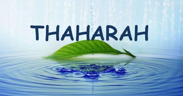 PENGERTIAN THAHARAH LENGKAP,MACAM, DALIL,JENIS DAN CONTOHNYA - Mabatugas