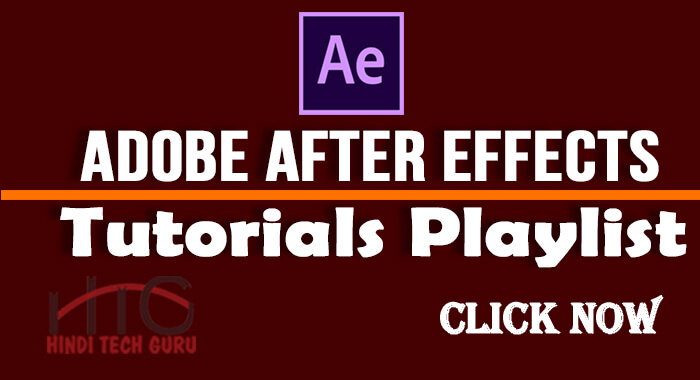 Adobe After Effects Tutorials Playlist in Hindi
