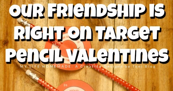 Our Friendship is Right on Target Pencil Valentines | my life homemade